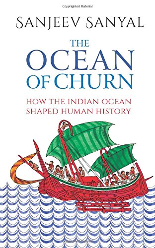 Summary of “The Ocean of Churn” – Sanjeev Sanyal – Sandith Thandasherry